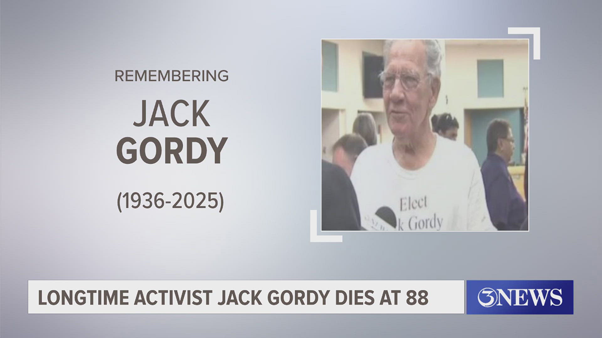 Corpus Christi activist Jack Gordy dies at 88 | kiiitv.com