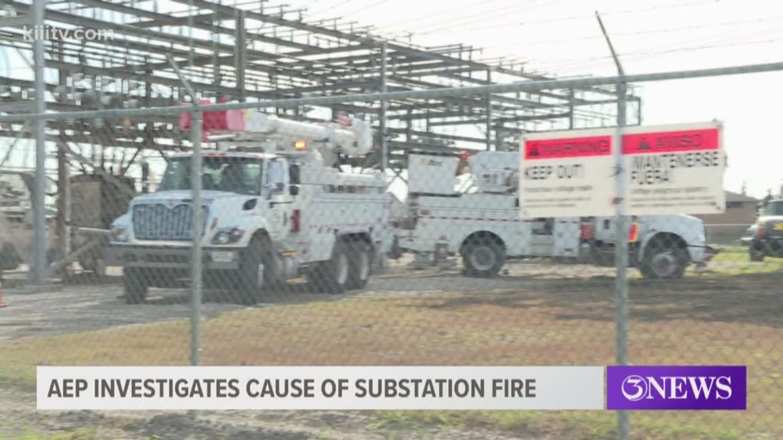 Power restored, AEP Texas now working to determine cause of substation fire | kiiitv.com