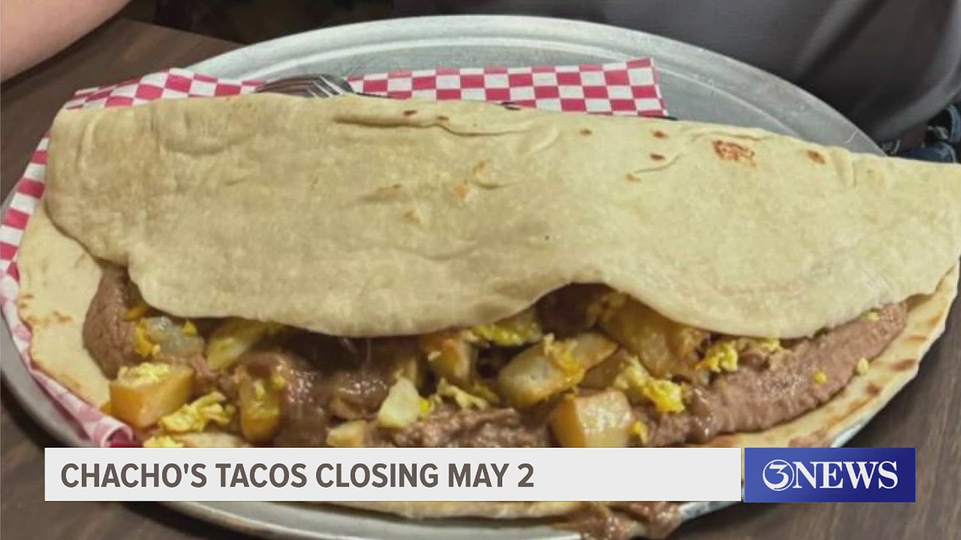 Chacho's Tacos closing May 2 | kiiitv.com