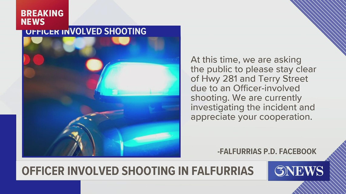 An officer involved shooting took place in Falfurrias, police say ...