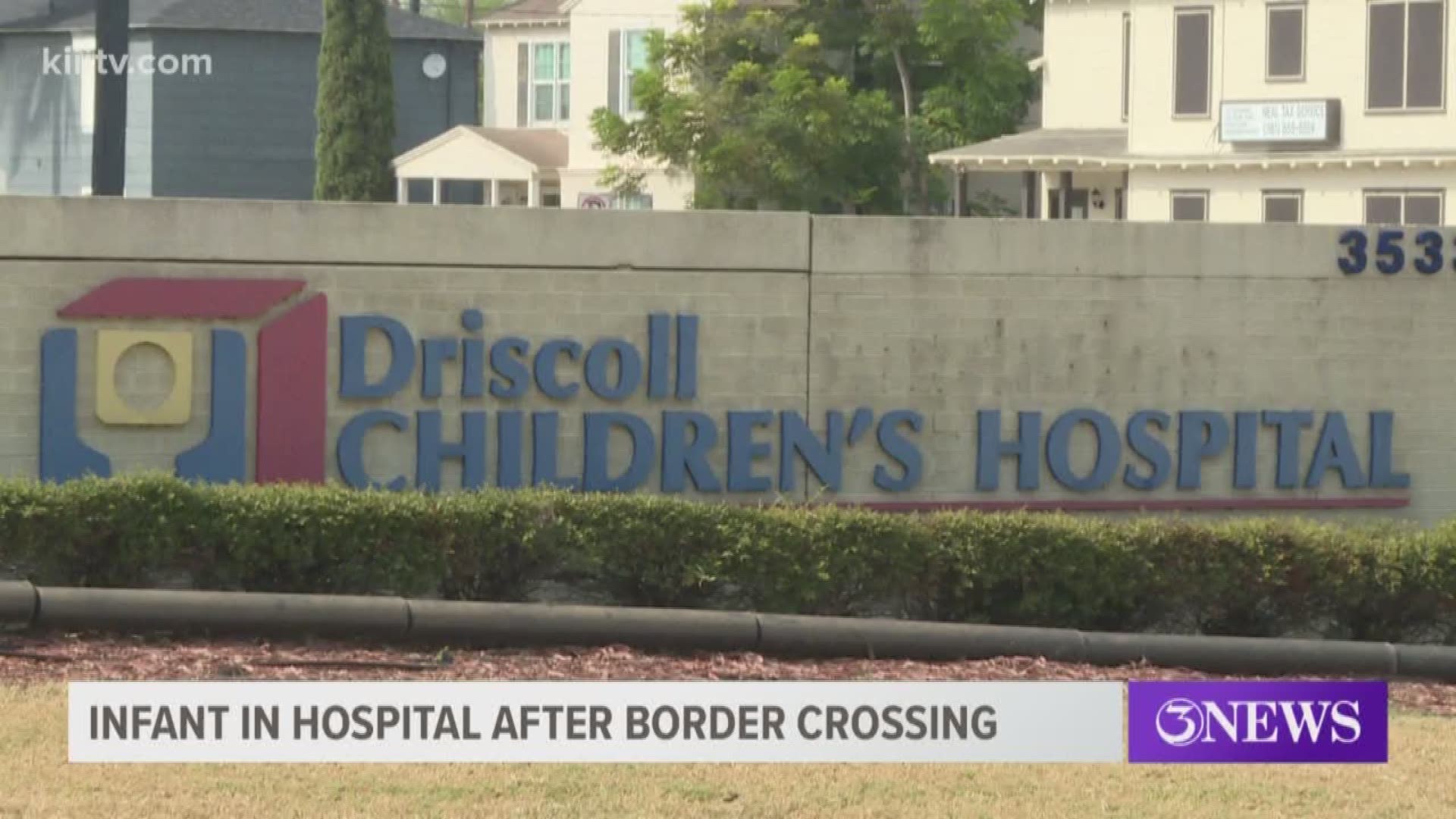 CBP: six-month-old taken to Driscoll Children's Hospital after father ...