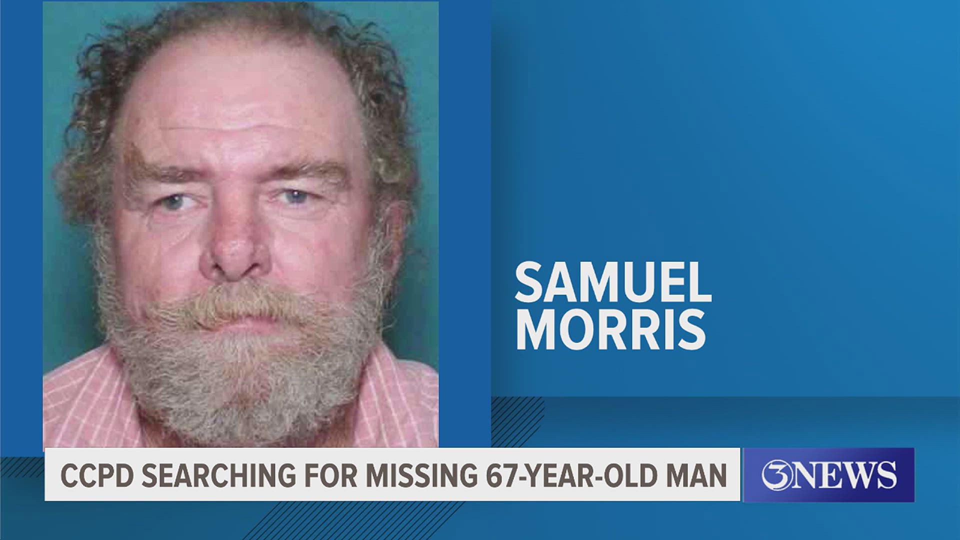 CCPD: Missing 67-year-old man Samuel Morris found safe | kiiitv.com