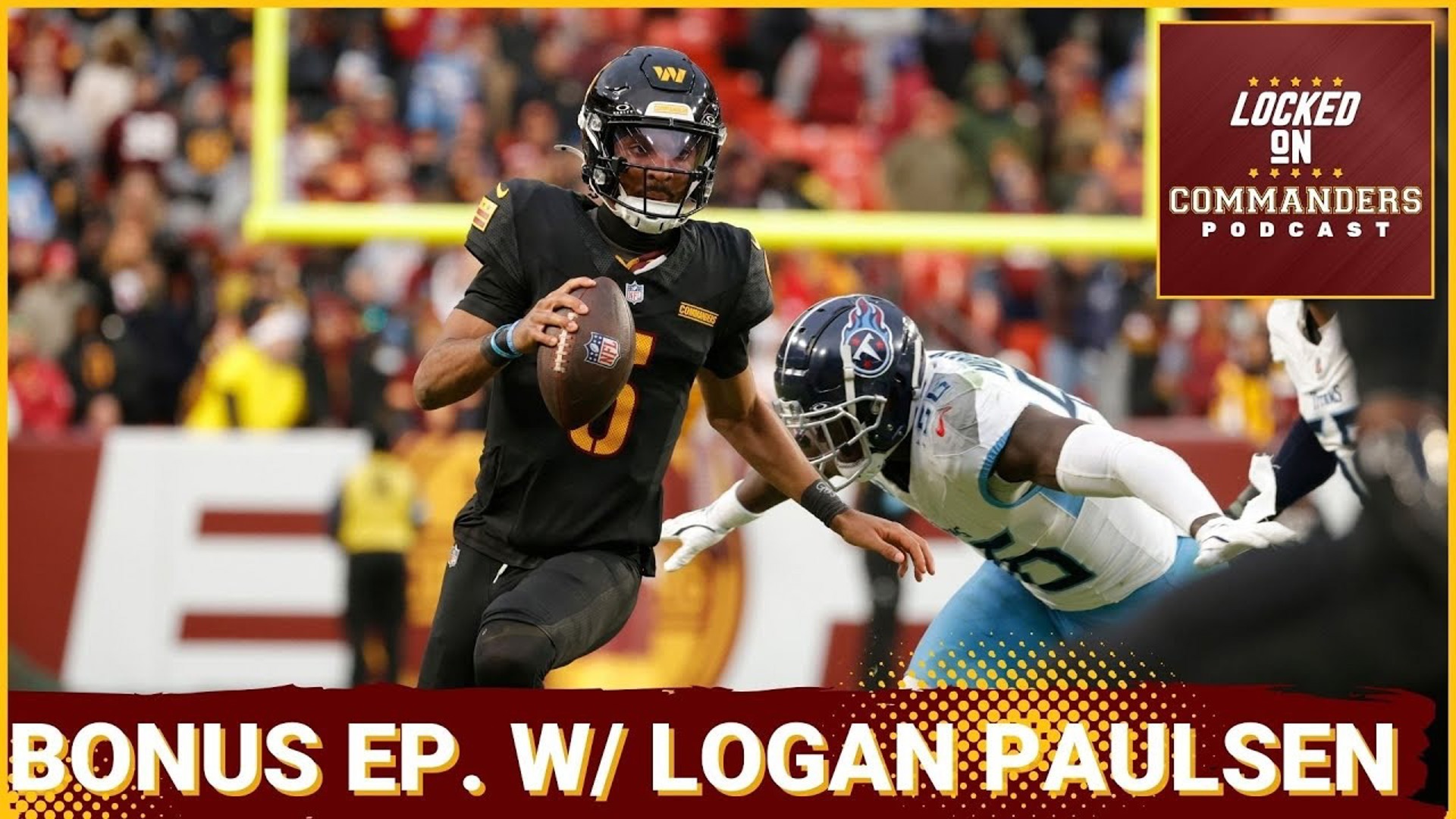 Talking Washington Commanders with Logan Paulsen: Jayden Daniels, Noah ...