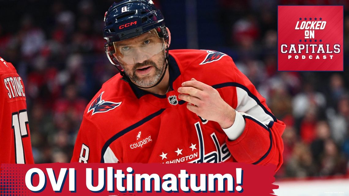ULTIMATUM: Washington Capitals, Alex Ovechkin DEMANDS Major Moves or ...